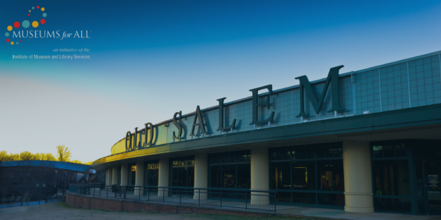 Museums for All - Old Salem Museums & Gardens